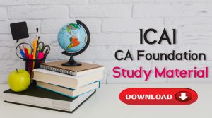 Download CA Foundation Study Material for 2023 in PDF
