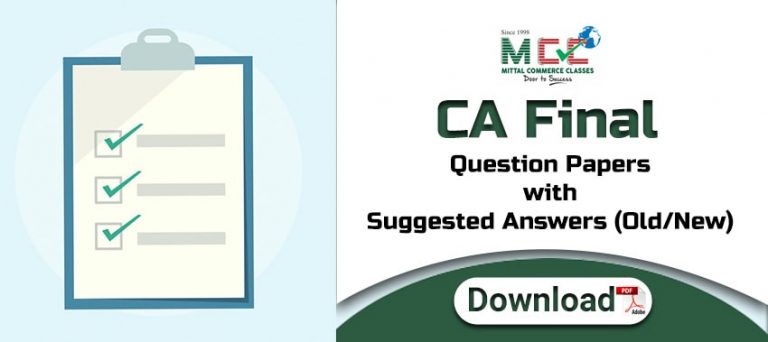 Download CA Final Question Papers with Suggested Answers (Old/New)