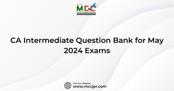 Get CA Intermediate Question Bank for 2024 Exam